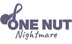 One Nut Nightmare - One Nut Nightmare Home